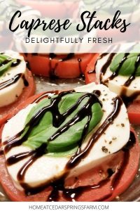 Caprese Stacks - Home at Cedar Springs Farm