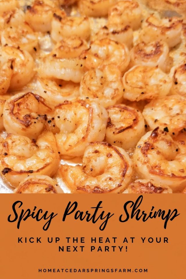 Broiled Spicy Party Shrimp - Home at Cedar Springs Farm