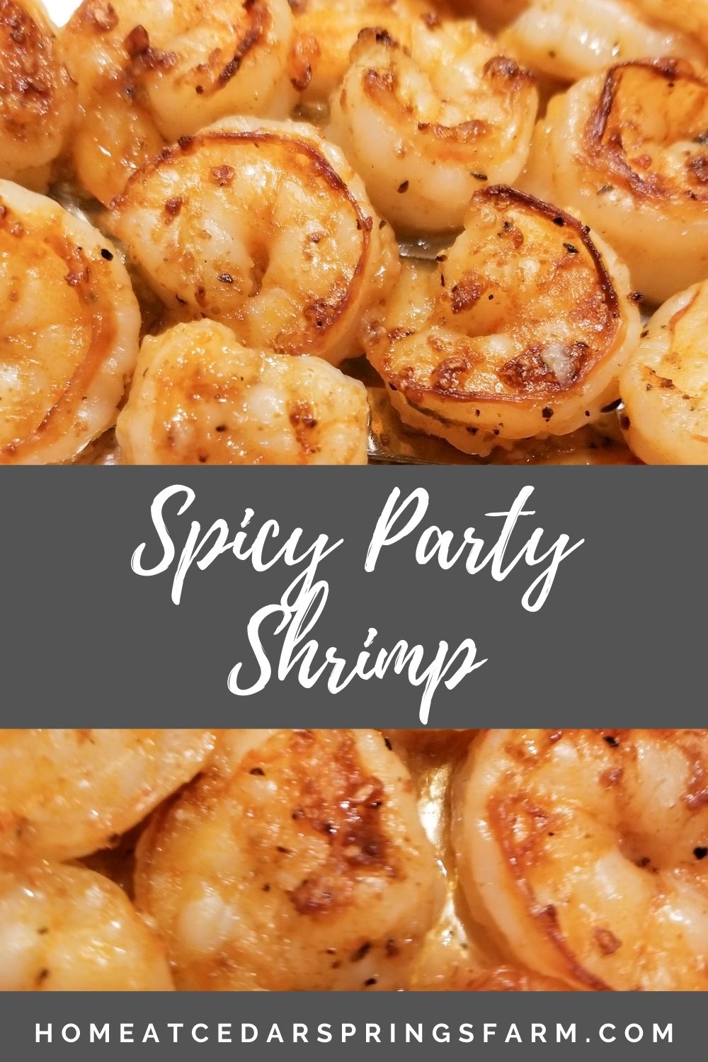 Broiled Spicy Party Shrimp - Home at Cedar Springs Farm