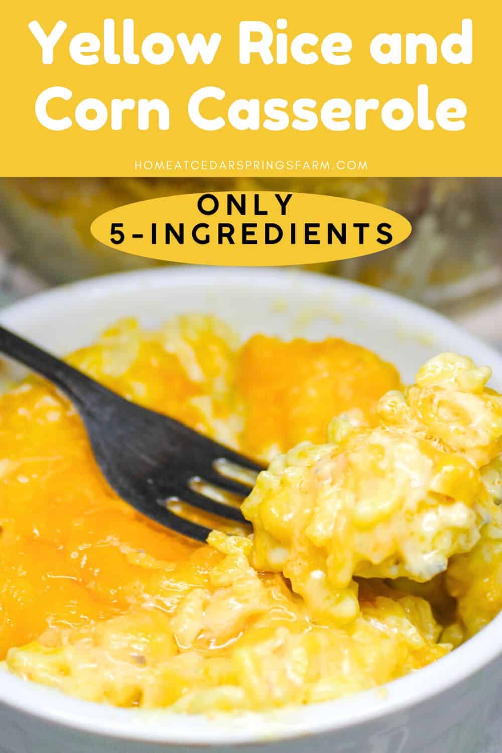 The Best Yellow Rice and Corn Casserole - Home at Cedar Springs Farm