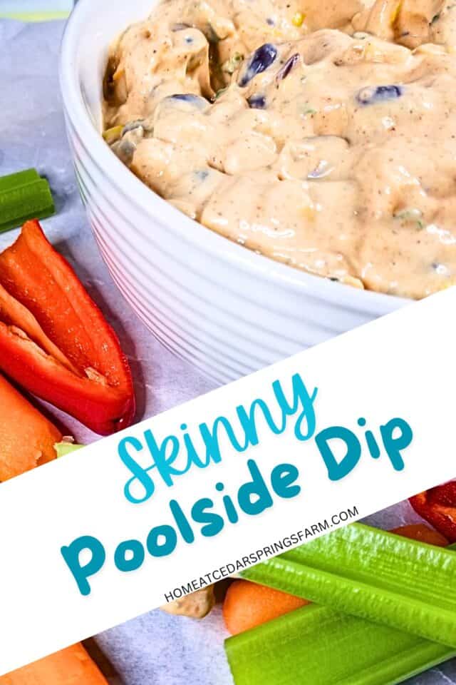 Easy Skinny Poolside Dip - Home at Cedar Springs Farm